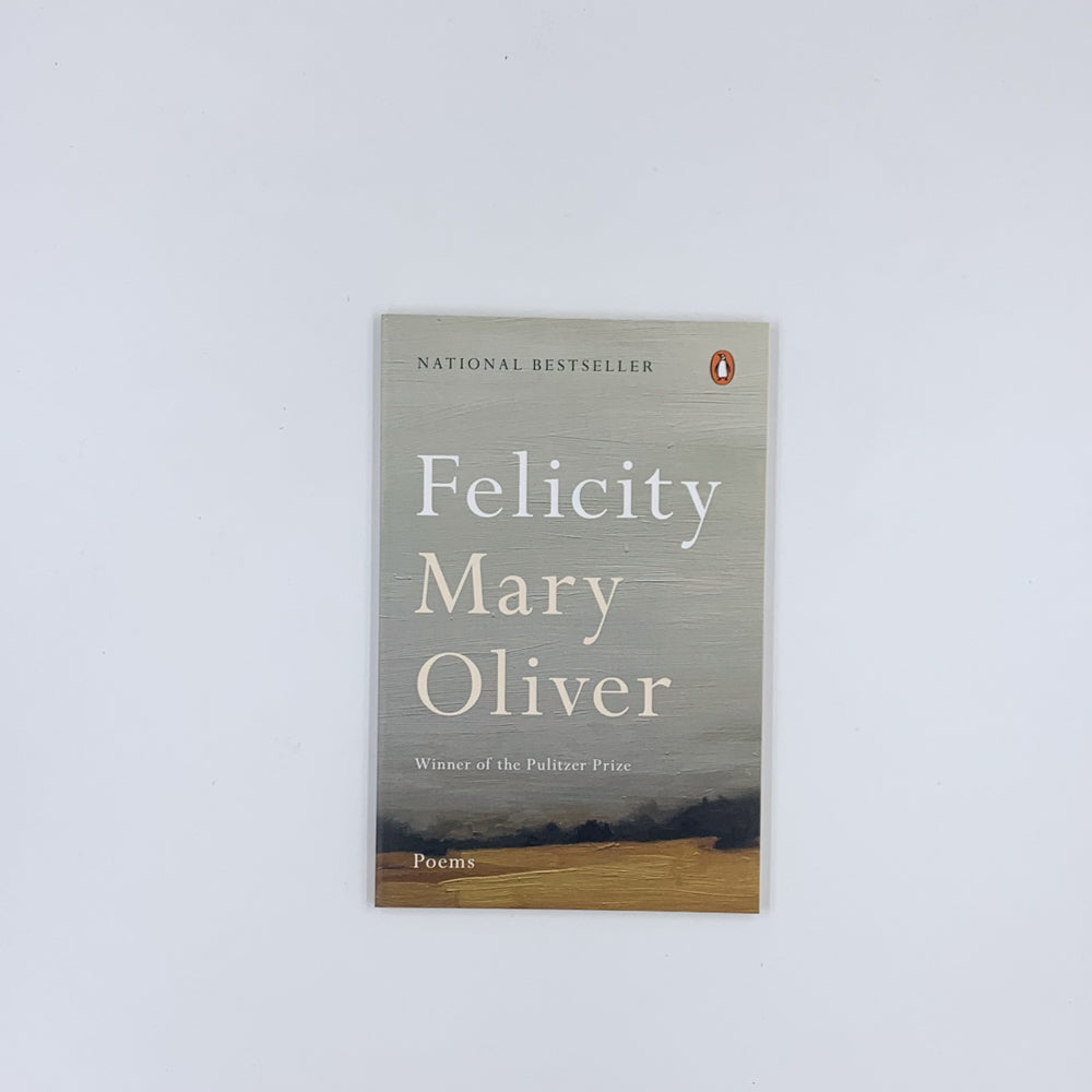 Felicity - Mary Oliver – Terrier Books