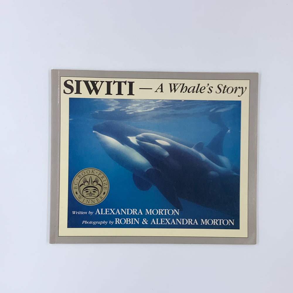 Siwiti, A Whale's Story - Alexandra Morton – Terrier Books