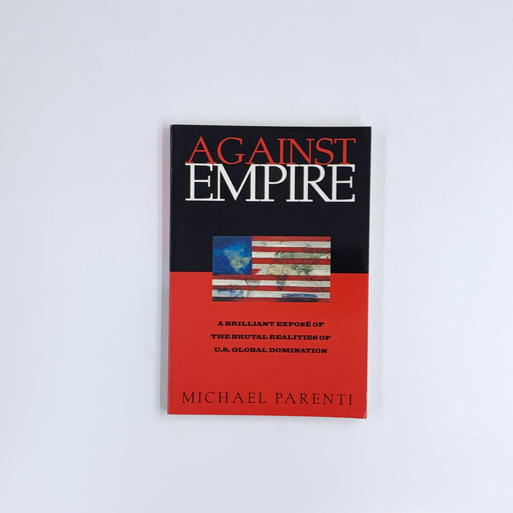 Against Empire - Michael Parenti – Terrier Books