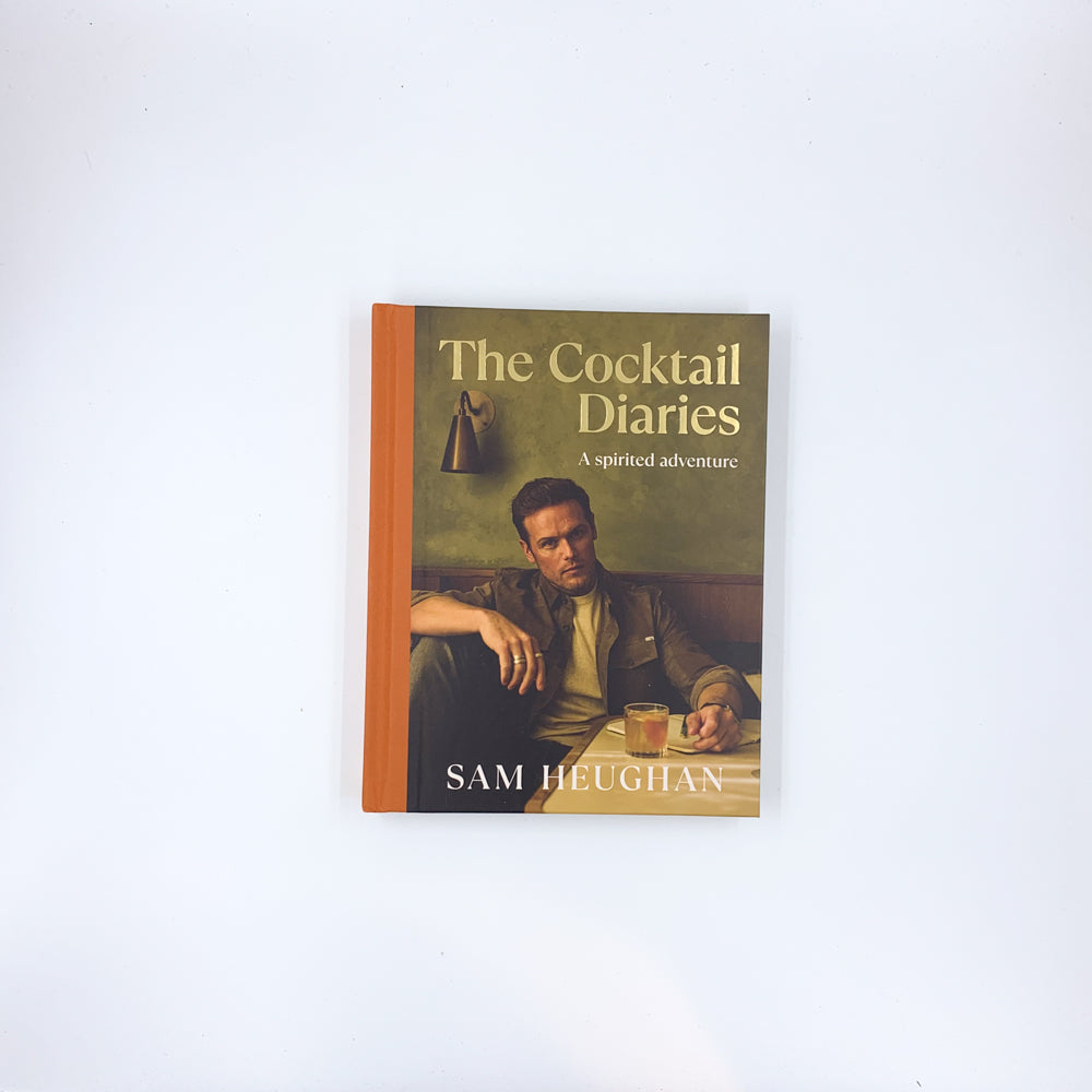 The Cocktail Diaries: A Spirited Adventure - Sam Heughan (SIGNED ...